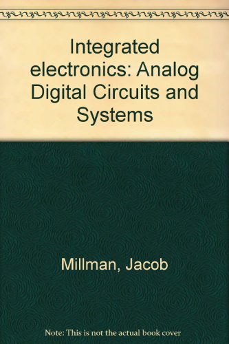 Integrated electronics: Analog Digital Circuits and Systems: Amazon.co ...