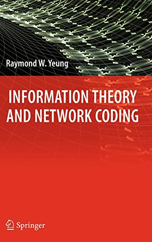 Buy Information Theory and Network Coding (Information Technology: Transmission, Processing and ...