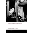 Late Victorian Gothic Tales (Oxford World's Classics): Amazon.co.uk ...