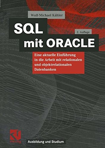 Sql Mit Oracle (Arbeitstitel) . Eine Aktuelle EinfüHrung In Die Arbeit ...