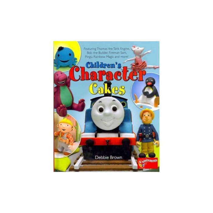 Buy By Debbie Brown Children's Character Cakes: Featuring Thomas the ...
