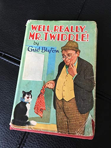 Well, Really Mr.Twiddle!: Amazon.co.uk: Blyton, Enid: 9780603032707: Books