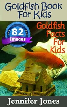 Goldfish Book For Kids: Goldfish Facts For Kids Book (English Edition ...