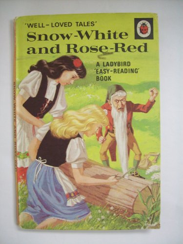 Snow White and Rose Red (A Ladybird Well-loved Tales) : Jacob Grimm ...