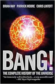 Bang: Amazon.co.uk: Brian May, Patrick Moore, Chris Lintott ...