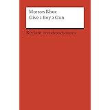 Lektüreschlüssel zu Morton Rhue: Give a Boy a Gun (Reclams Universal ...