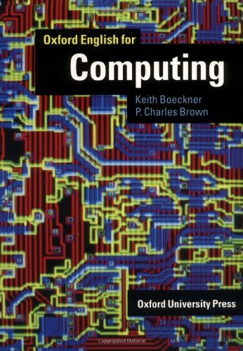 Oxford English for Computing: Student's Book: Amazon.co.uk: Boeckner ...