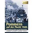 Pommern auf der Flucht. 1945. Klappenbroschur: Rettung über die Ostsee aus den Pommernhäfen ...