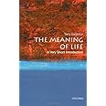 The Meaning of Life: A Very Short Introduction (Very Short ...