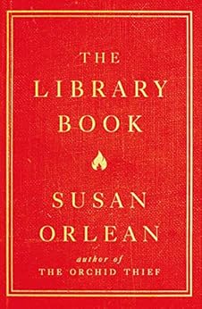 The Library Book eBook: Susan Orlean: Amazon.co.uk: Kindle Store