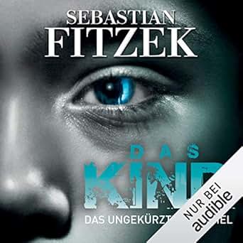 Das Kind: Das ungekürzte Hörspiel (Hörbuch-Download): Amazon.de ...