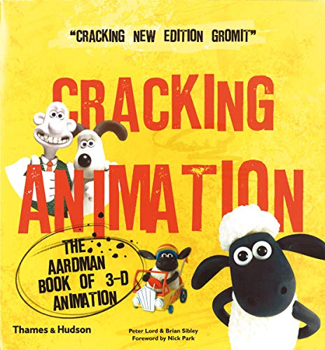 Cracking Animation: The Aardman Book of 3-D Animation: Amazon.co.uk ...