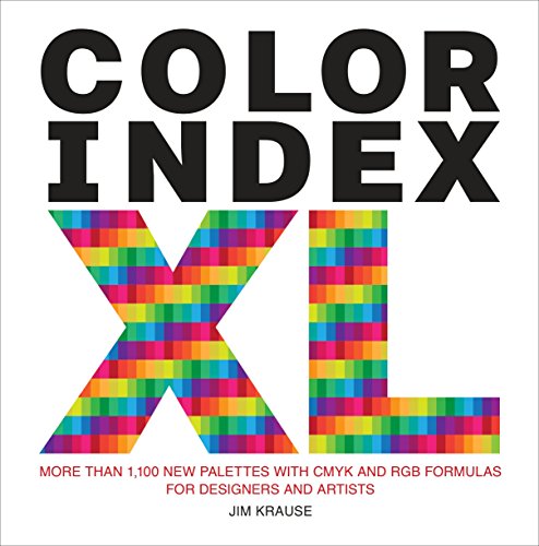 Color Index XL: More than 1,100 New Palettes with CMYK and RGB Formulas ...