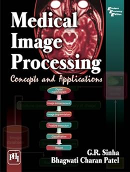 Medical Image Processing: Concepts and Applications eBook: G.R. Patel: Amazon.in: Kindle Store