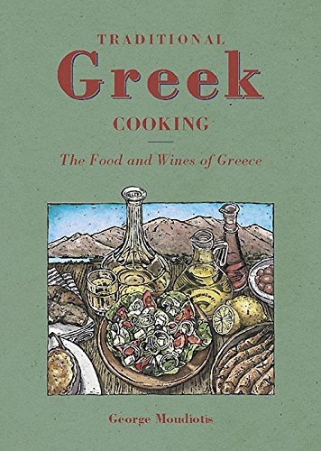 Traditional Greek Cooking: Food and Wines of Greece: Amazon.co.uk ...