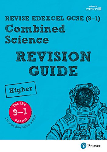Revise Edexcel GCSE (9-1) Combined Science Higher Revision Guide: (with free online edition ...