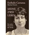 Meine zwei Leben: Die wahre Geschichte der Eislady : Estibaliz Carranza ...