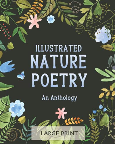 Illustrated Nature Poetry: An Anthology: Large Print: A dementia ...
