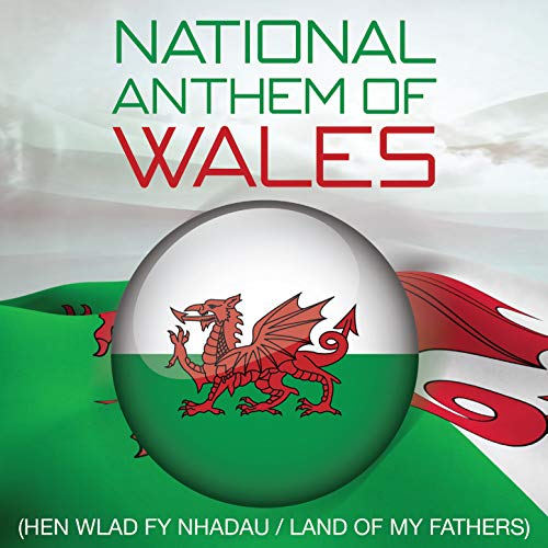 Land Of My Fathers "The Welsh National Anthem": Hen Wlad Fy Nhadau by ...