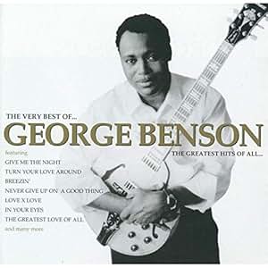The Very Best Of : George Benson: Amazon.fr: Musique