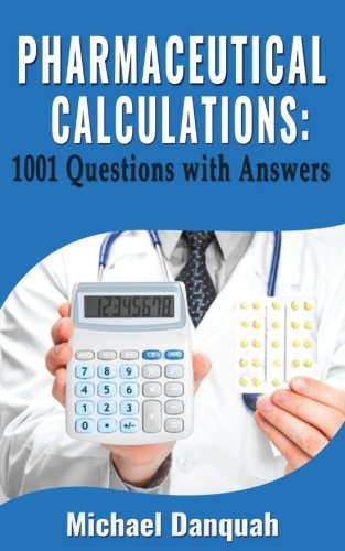 PDF Pharmaceutical Calculations 1001 Questions With Answers Full Books pdf-pharmaceutical-calculations-1001-questions-with-answers-full-books