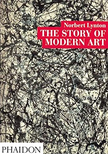 The Story of Modern Art: Amazon.co.uk: Lynton, Norbert: 9780714824222 ...