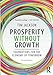 Prosperity without Growth: Amazon.co.uk: Tim Jackson: 8601404351532: Books