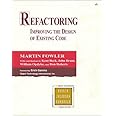 Refactoring: Improving the Design of Existing Code (Addison-Wesley Object Technology Series ...