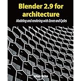 Blender 2.8 for architecture: Modeling and rendering with Eevee and Cycles : Brito, Allan ...
