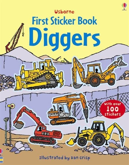 Diggers Sticker Book: Alice Pearcey, Dan (Illus) Crisp, Louie Stowell ...