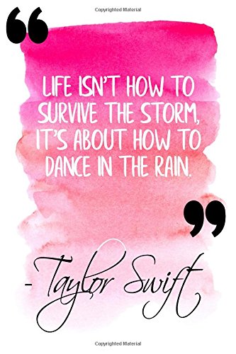 Buy Life Isn't How To Survive The Storm, It's About How To Dance In The ...