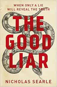 The Good Liar: Amazon.co.uk: Nicholas Searle, Mary Mount: 9780241206935 ...