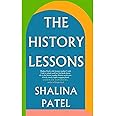 The History Lessons : Patel, Shalina: Amazon.co.uk: Books