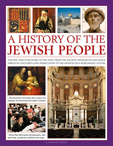 A History of the Jewish People: The Epic 4,000-Year Story of the Jews ...