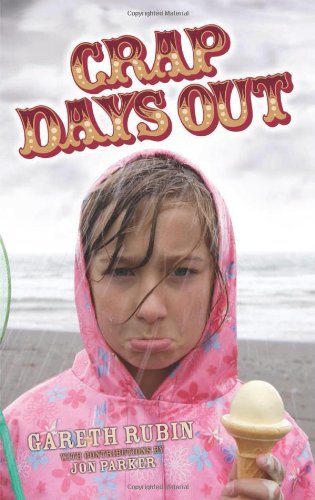 Crap Days Out: Amazon.co.uk: Gareth Rubin, Jon Parker: 9781843584056: Books