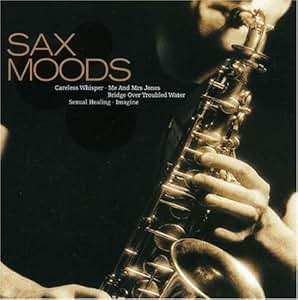 Sax Moods: Amazon.co.uk: Music