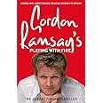 Gordon Ramsay's Playing with Fire: Amazon.co.uk: Ramsay, Gordon ...
