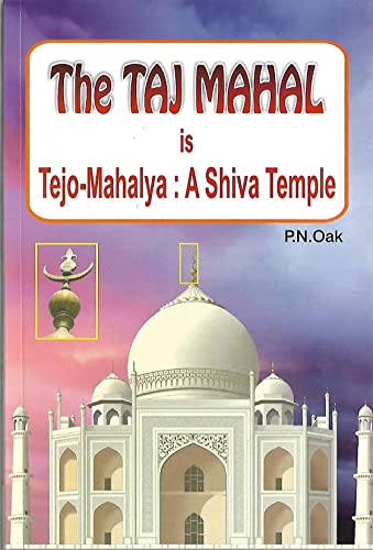 Buy The Taj Mahal is Tejo-Mahalya : A Shiva Temple Book Online at Low ...