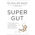 Super Gut: A Four-Week Plan to Reprogram Your Microbiome, Restore ...