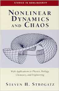 Nonlinear Dynamics And Chaos: With Applications To Physics, Biology, Chemistry, And Engineering ...