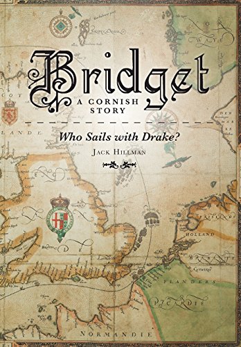 Bridget - A Cornish Story Who Sails with Drake? : Hillman, Jack: Amazon ...