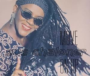SUE CHALONER - MOVE ON UP - [CDS] by : Amazon.co.uk: Music