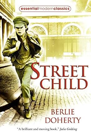 Street Child (Collins Modern Classics) eBook: Berlie Doherty: Amazon.co ...