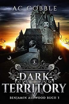 Dark Territory: Benjamin Ashwood Buch 3 eBook: AC Cobble, Annie Schwarz ...