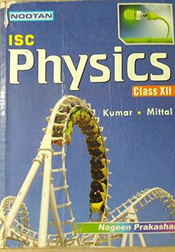 Nootan ISC Physics Class XII : Kumar.Mittal: Amazon.in: Books