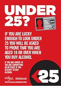 Challenge 25 Under 18 Sign - Drink Aware A4 Licensing law - laminated ...