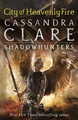 Mortal Instruments 06. City of Heavenly Fire (The Mortal Instruments ...