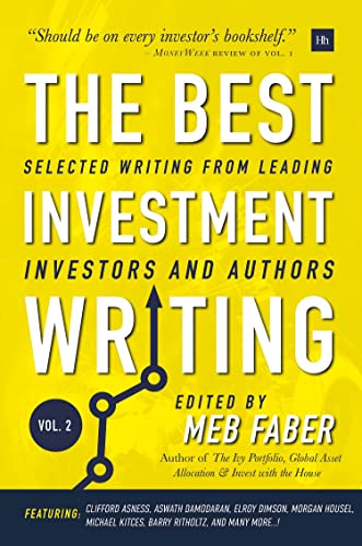 The Best Investment Writing - Volume 2: Selected writing from leading ...