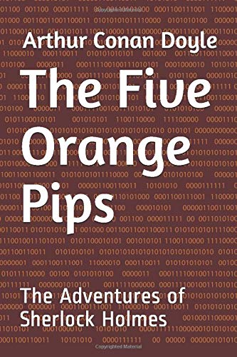 The Five Orange Pips: The Adventures of Sherlock Holmes: Amazon.co.uk ...