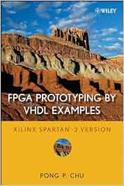 FPGA Prototyping by VHDL Examples: Xilinx Spartan -3 Version: Amazon.it: Pong P. Chu: Libri in ...